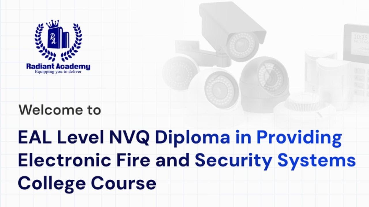 EAL Level NVQ Diploma in Providing Electronic Fire and Security Systems ...