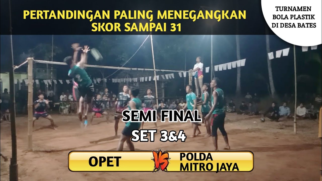 SEMI FINAL SET_3&4 POLDA MITRO JAYA VS OPET - YouTube