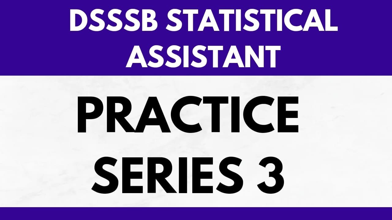 Practice series 3 | dsssb statistical assistant | statistics | dsssb ...