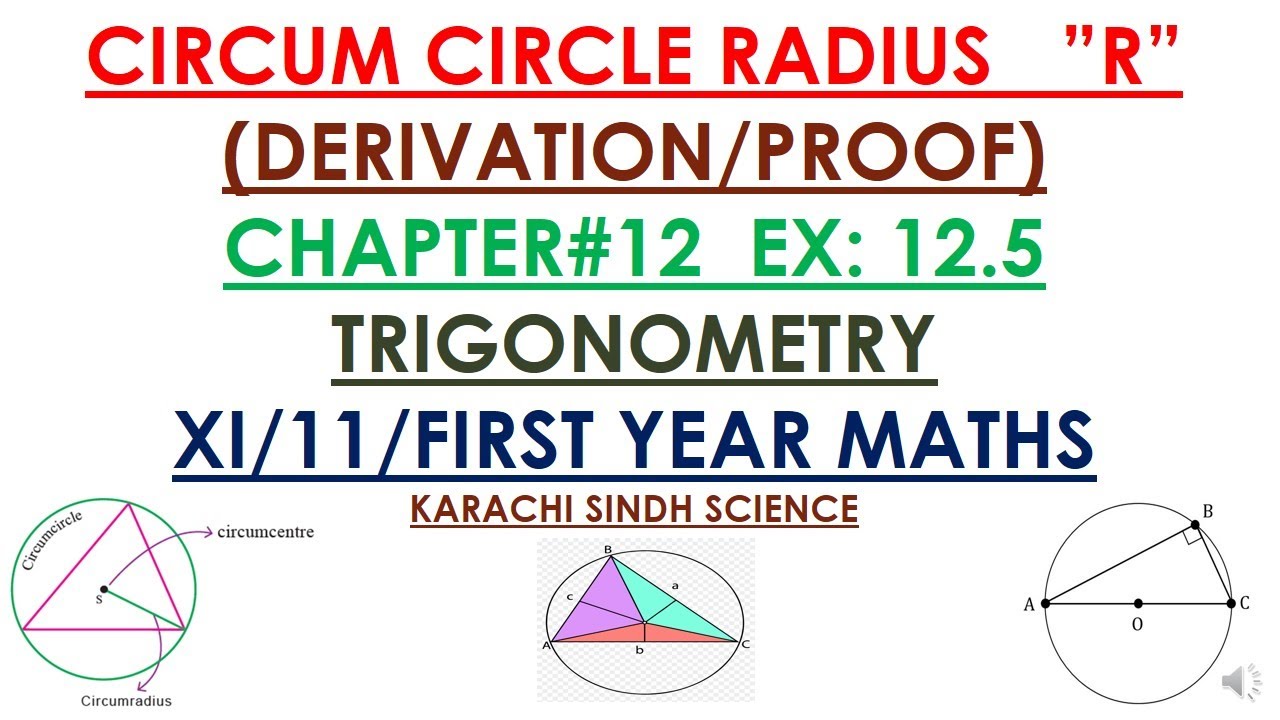 CIRCUM RADIUS R/PROOF#DERIVATION#XI/11 MATHS#TRIGONOMETRY#EX 12.5 ...