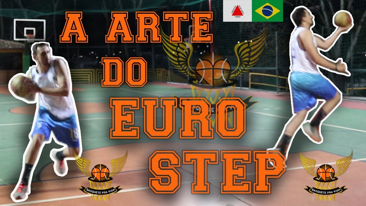DOMINE A ARTE DO EURO STEP!!!!! - YouTube
