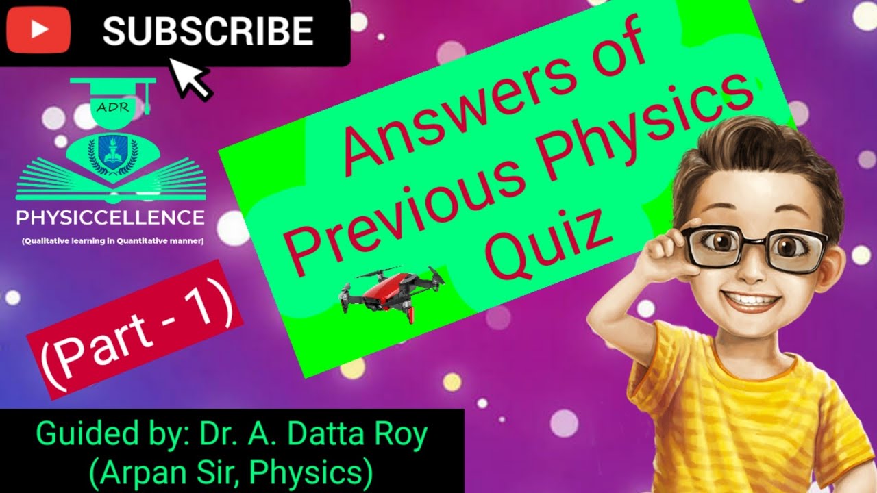 Physics Quiz (With Answers) II Part - 2, Knowledge based Questions II ...