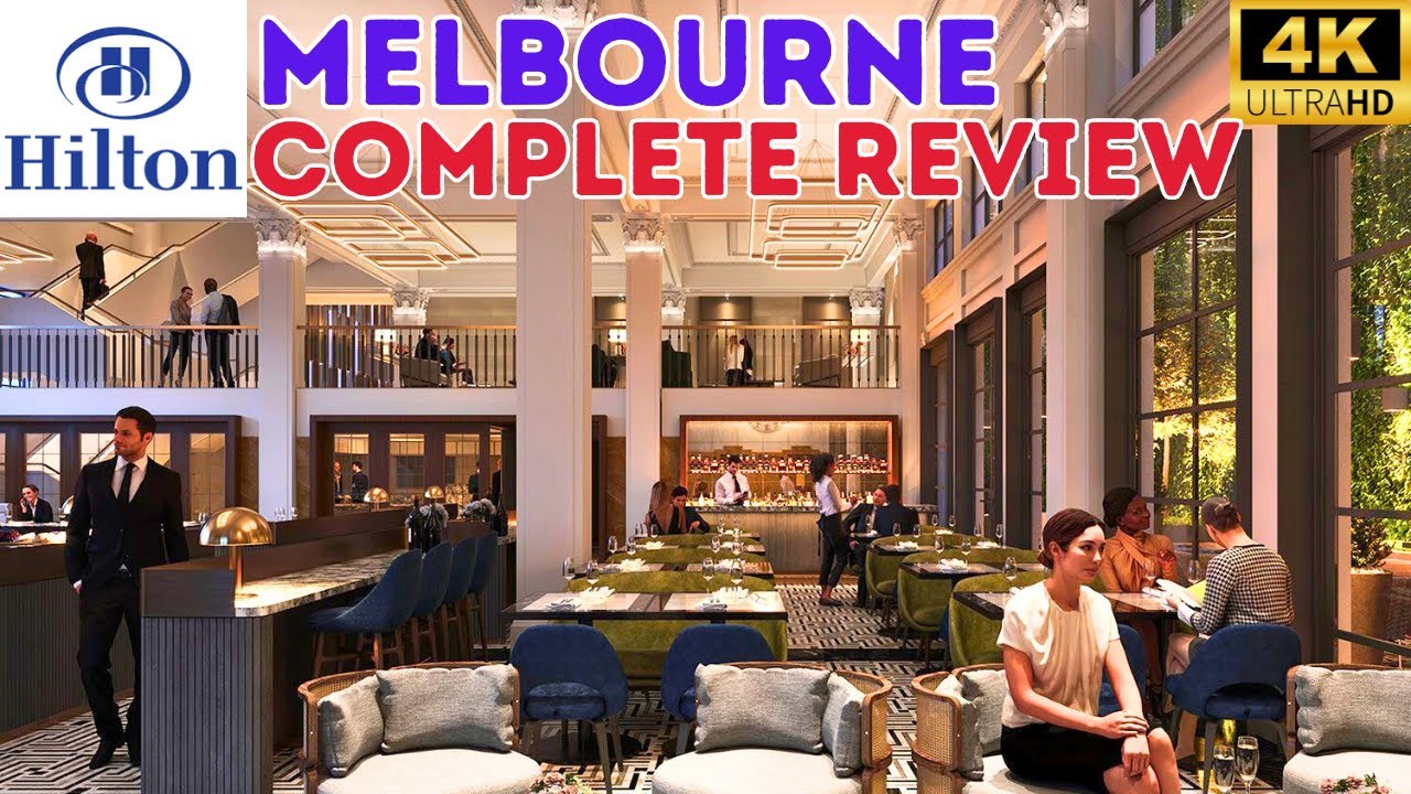 Luxurious Stay at Hilton Melbourne Little Queen Street | Full Hotel ...