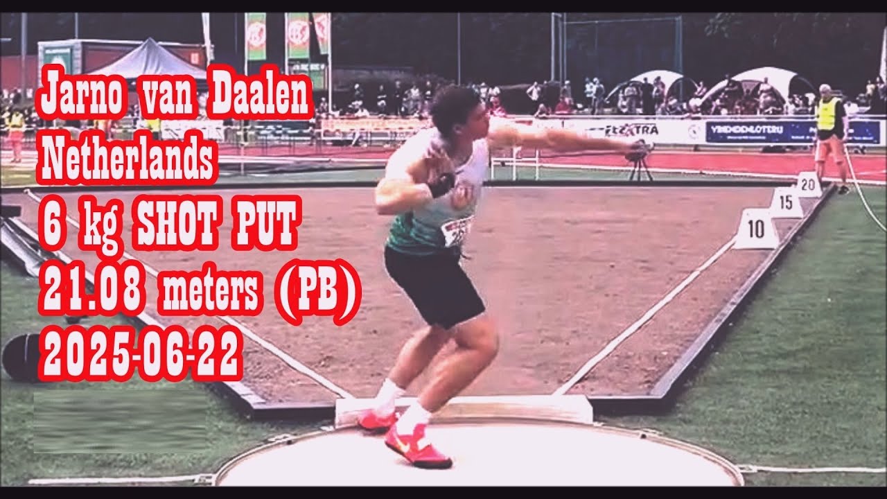 Jarno van Daalen (Netherlands) SHOT PUT (6kg) 21.08 meters (PB) 2025-06 ...