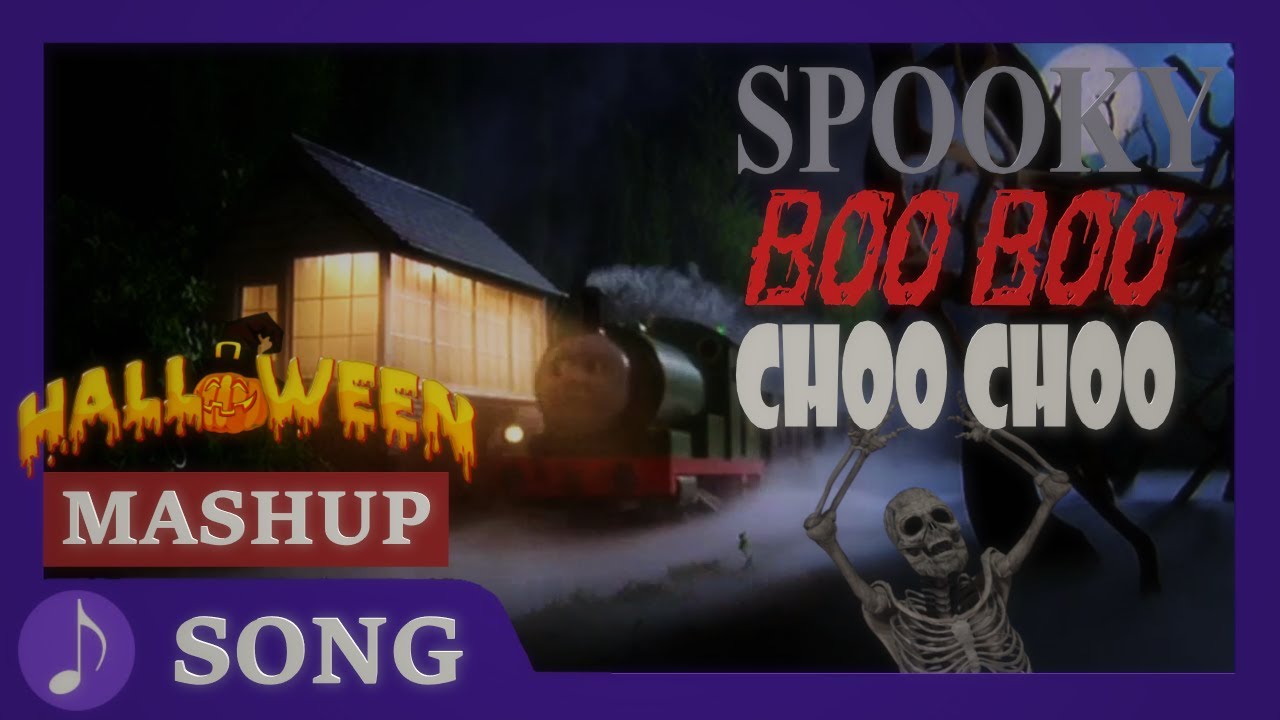SPOOKY BOO BOO CHOO CHOO / Mashup Songs / Halloween Special Video Music ...