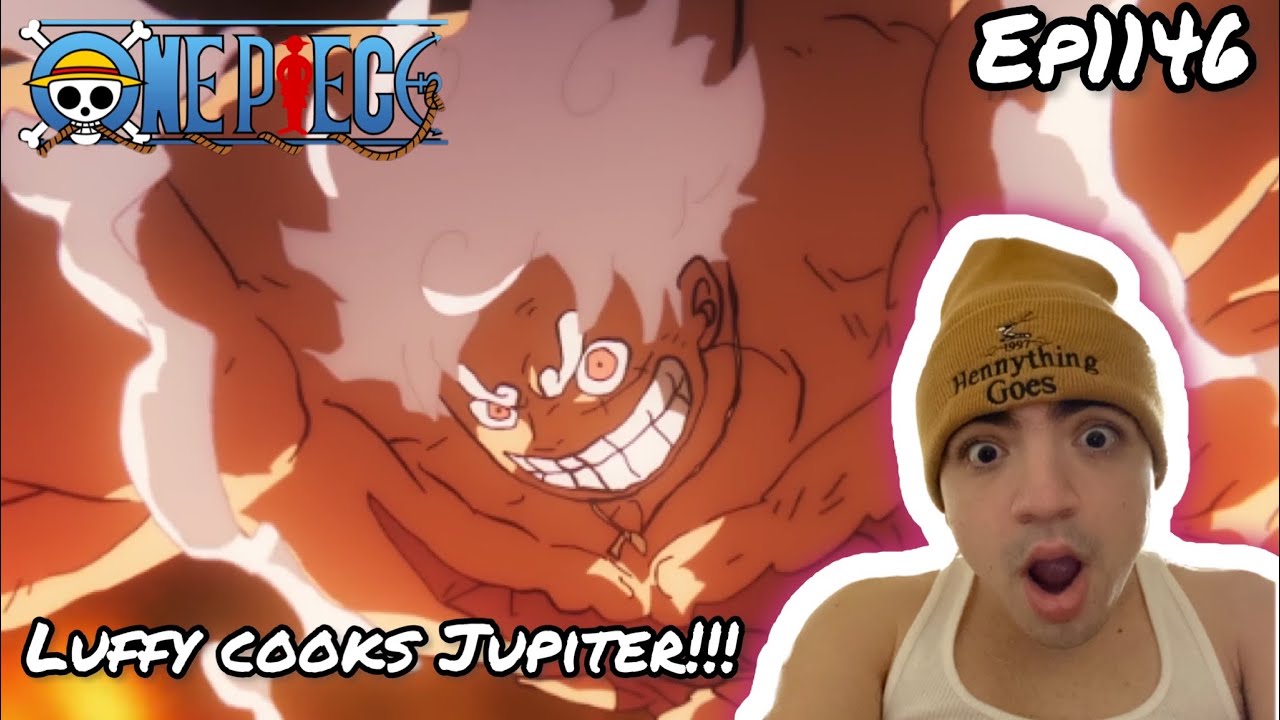 LUFFY COOKS JUPITER! | ONE PIECE EPISODE 1146 REACTION - YouTube