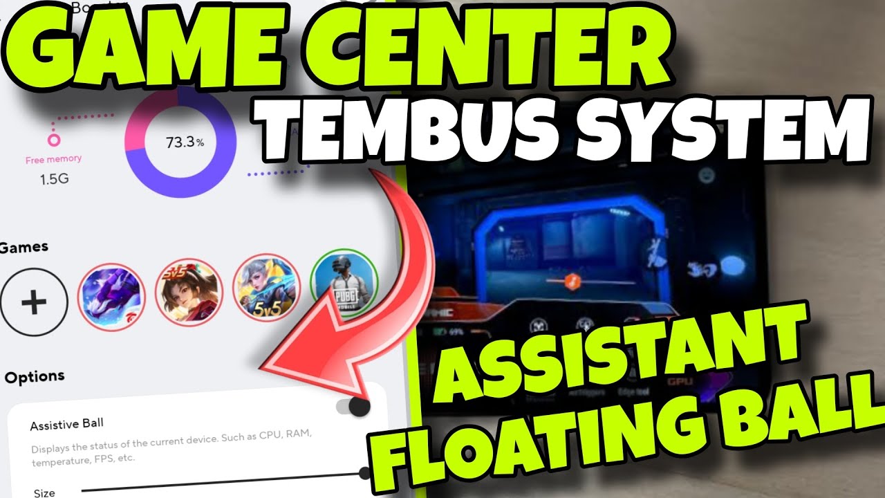 🔴 GAME CENTER TEMBUS SYSTEM - ASSISTANT FLOATING BALL UNTUK FPS STABIL ...