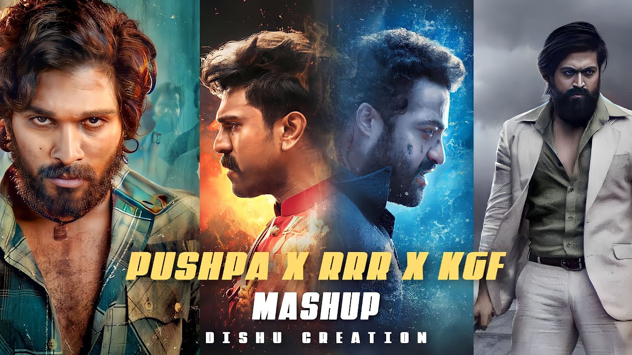 KGF vs RRR vs PUSHPA | Mega Mashup|Dishu Creation | Ram Charan Vs Allu ...