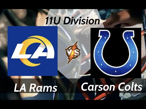 11U LA RAMS VS CARSON COLTS - YouTube