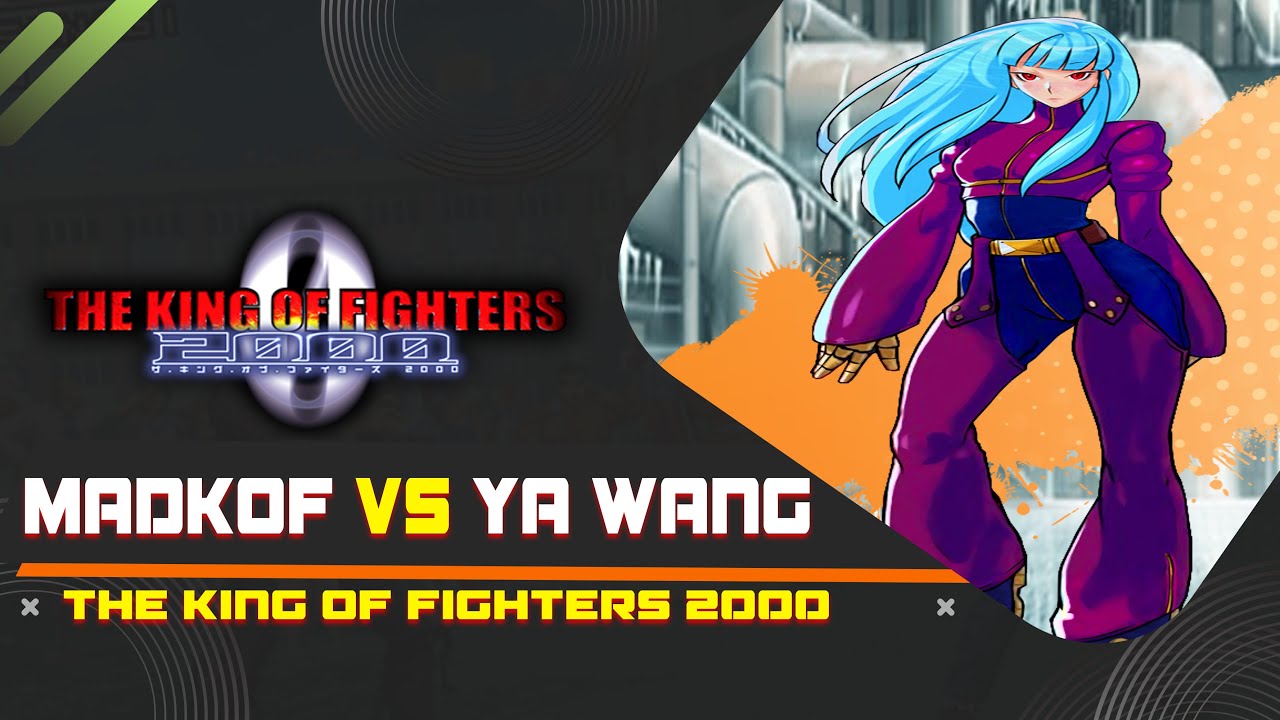 KOF 2000 - Madkof Vs Ya wang (丫王) FT10 - Rivalidade forte! - YouTube
