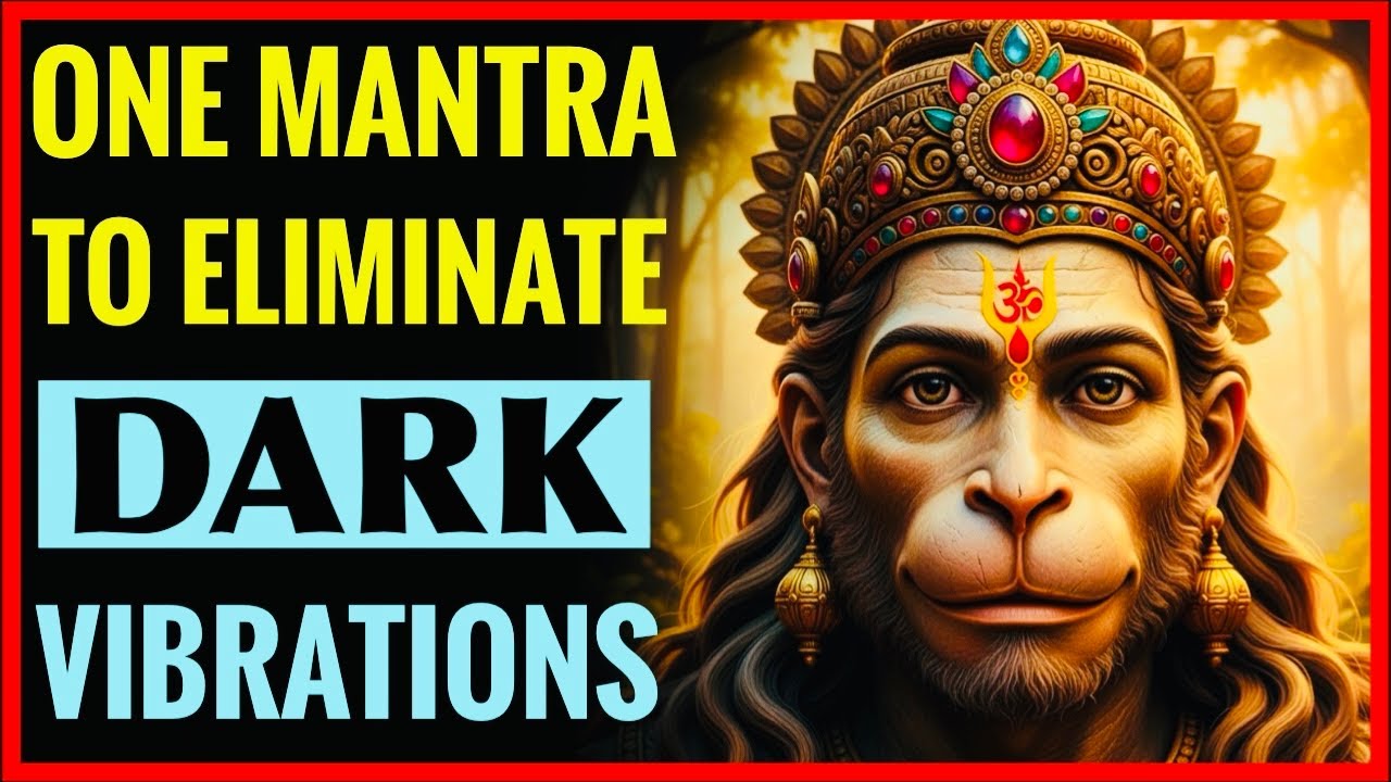 Destroy Evil Vibrations with This Powerful Hanuman Mantra 🔱 | Remove ...