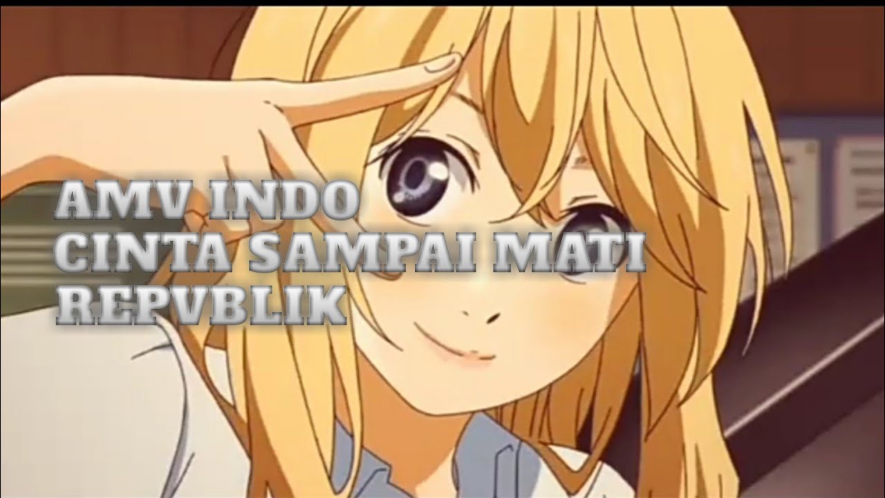 [ AMV•INDO ] SHIGATSU WA KIMI NO USO - YouTube