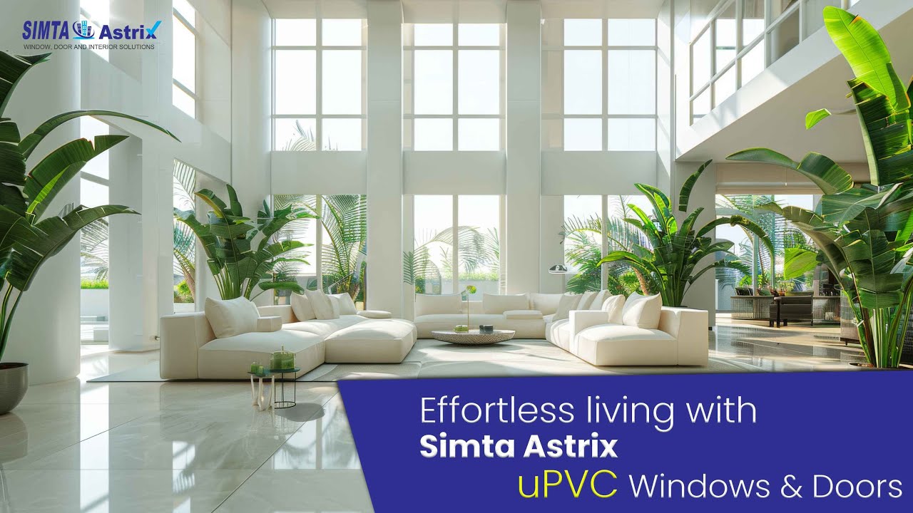 Simta Astrix uPVC Windows & Doors | Easy to Clean, Low Maintenance ...