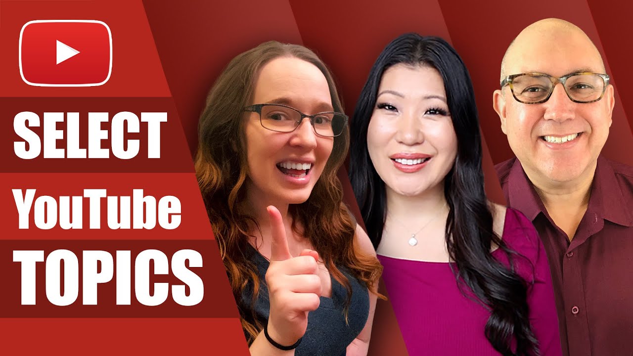 How To Choose Great YouTube Topics - YouTube