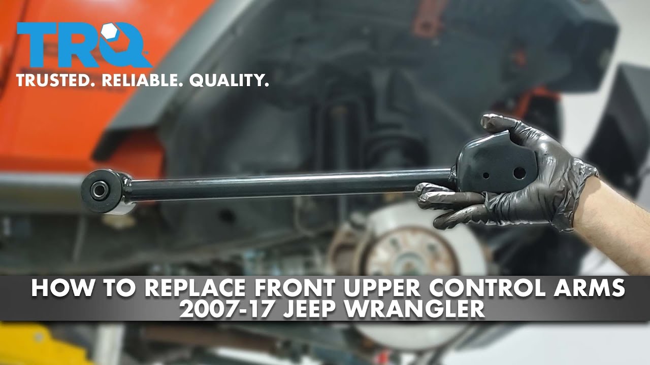 How to Replace Front Upper Control Arms 2007-17 Jeep Wrangler - YouTube