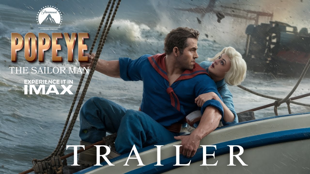 POPEYE THE SAILOR MAN TRAILER : Live Action Movie | Ryan Reynolds ...