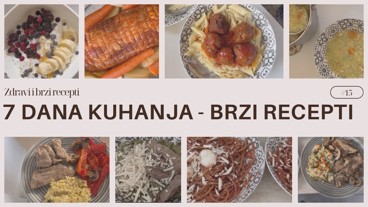 7 dana kuhanja - brzi i zdravi recepti bez puno truda - YouTube