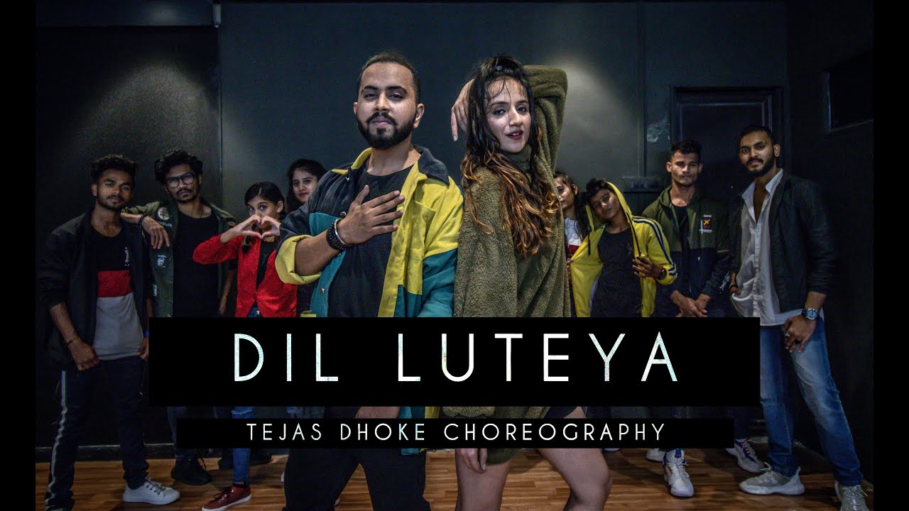 DIL LUTEYA | Tejas Dhoke Choreography | Ishpreet Dang | Dancefit Live ...