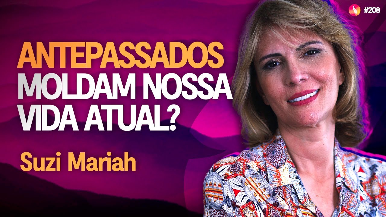 Antepassados e Seus Efeitos Hoje | Suzi Mariah | Médium Talks #208 - YouTube