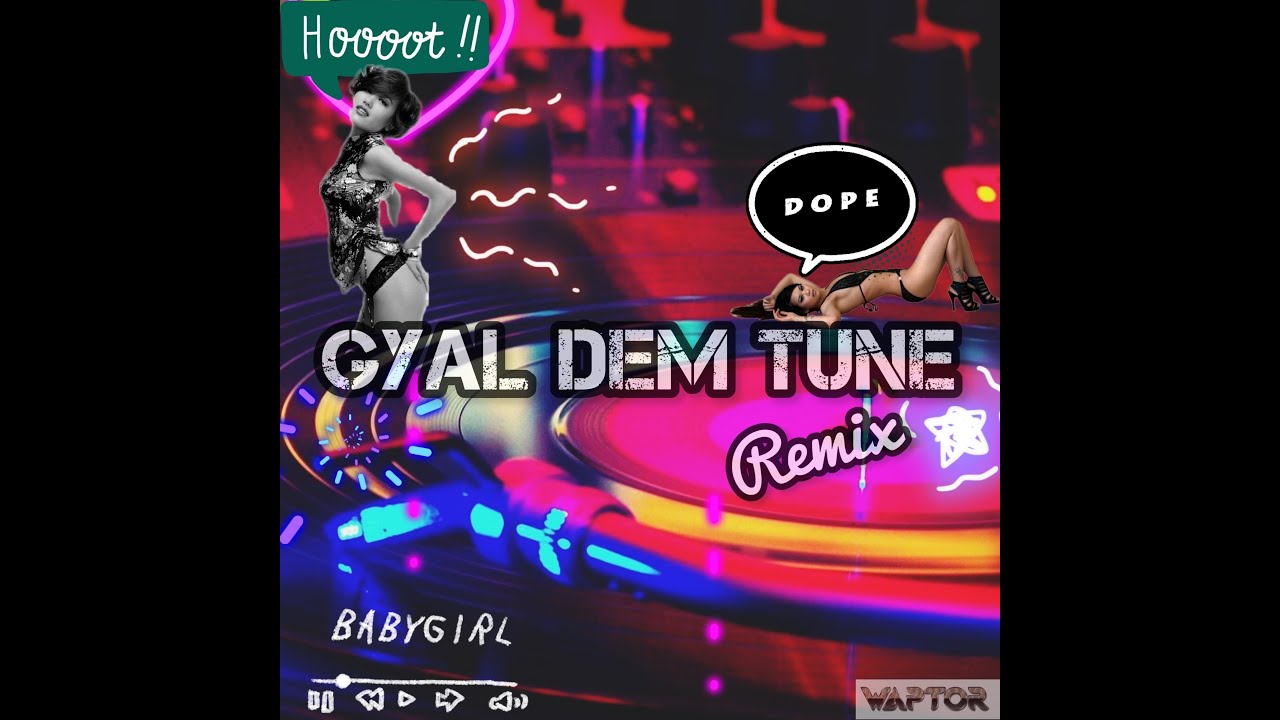 GYAL DEM TUNE (Remix) #BrianD #GyalDemTune - YouTube
