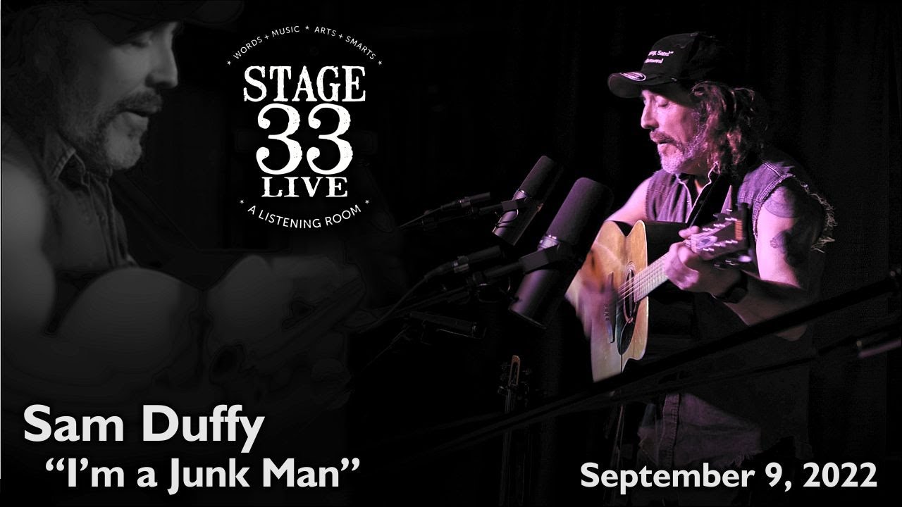 Sam Duffy - I'm a Junk Man (Stage 33 Live; September 9, 2022) - YouTube