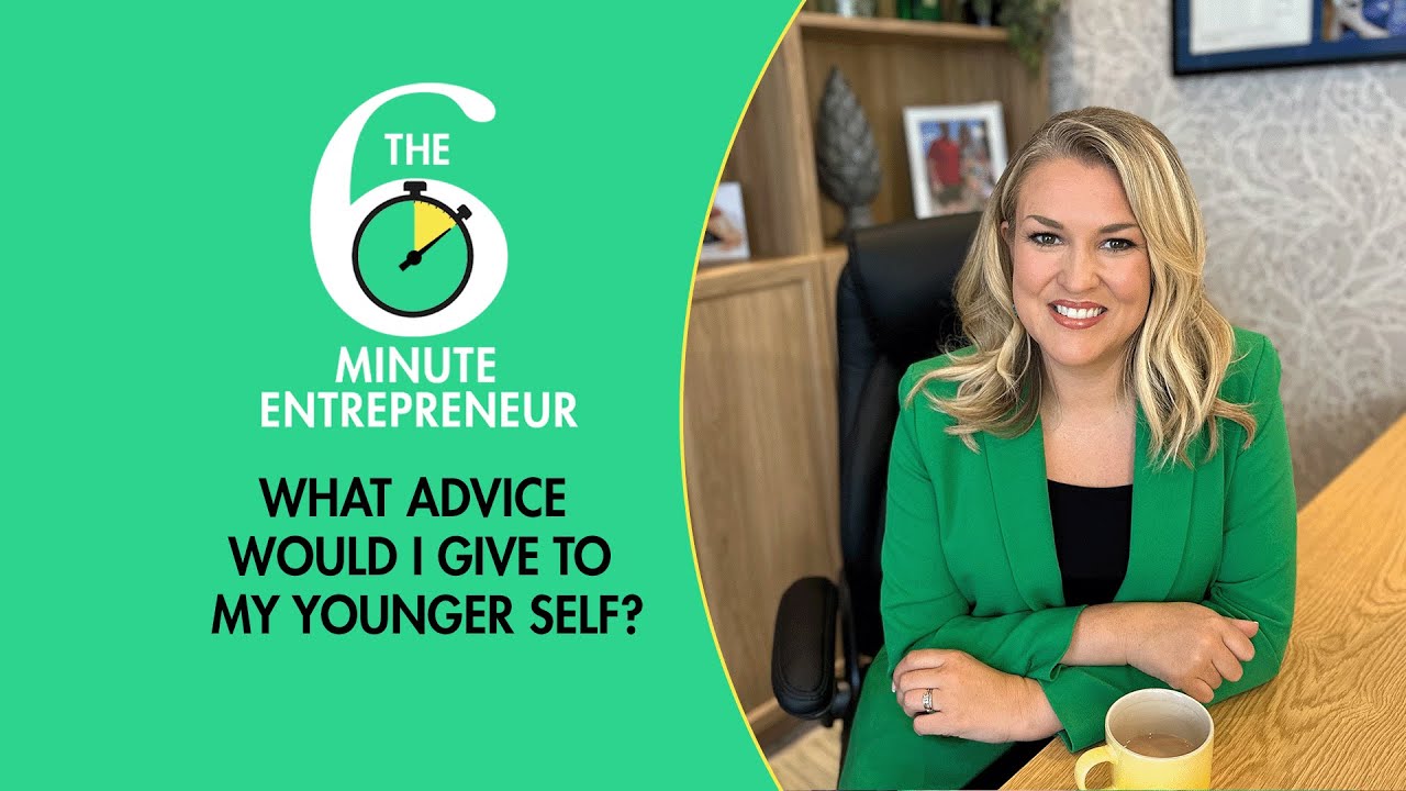 What advice would I give to my younger self? | The 6 Minute ...