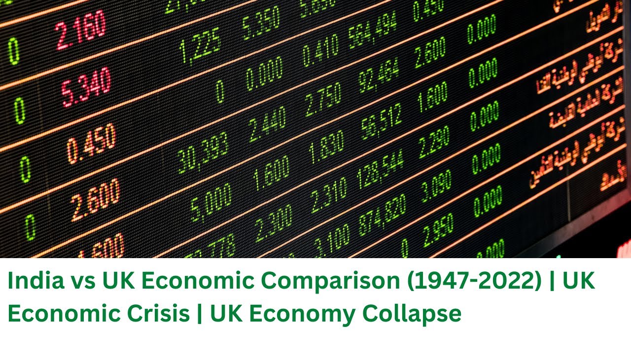 India vs UK Economic Comparison (1947-2022) | UK Economic Crisis | UK ...