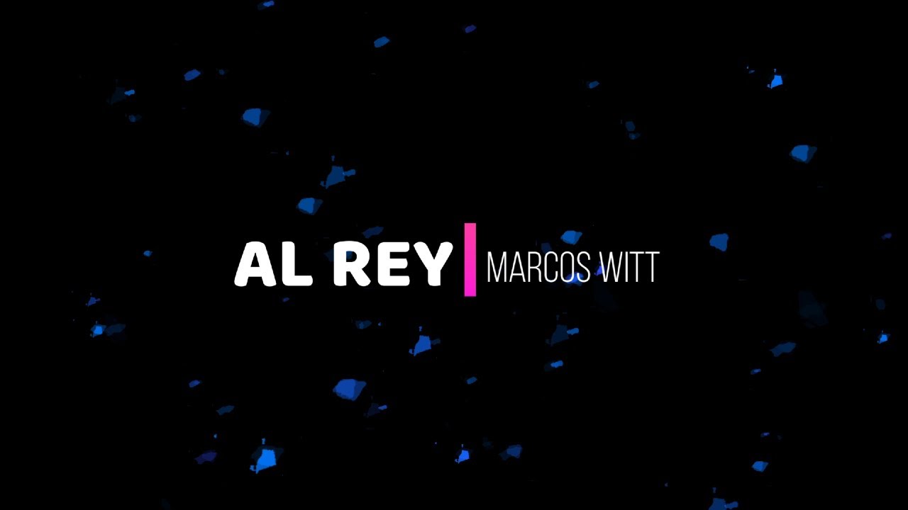 Marcos Witt - Al Rey - Letra [Lyrics] - YouTube
