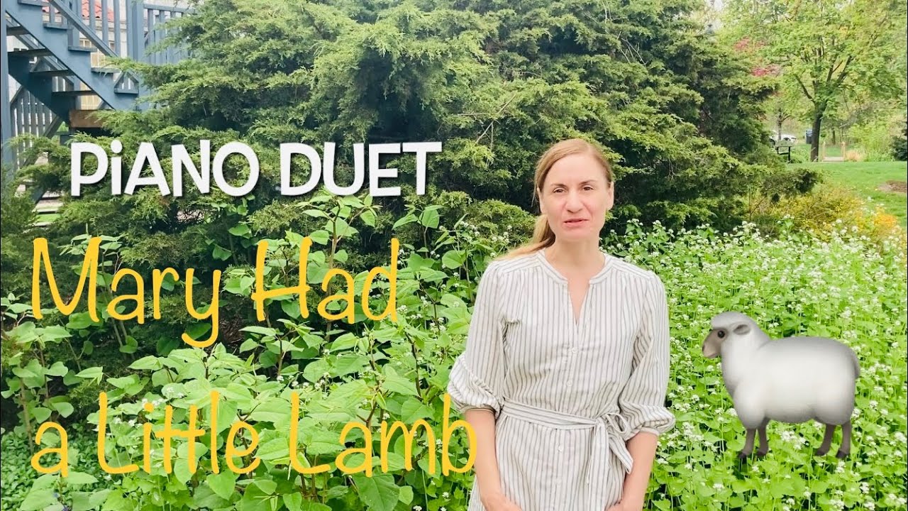 Piano Duet "Mary Had a Little Lamb" - YouTube