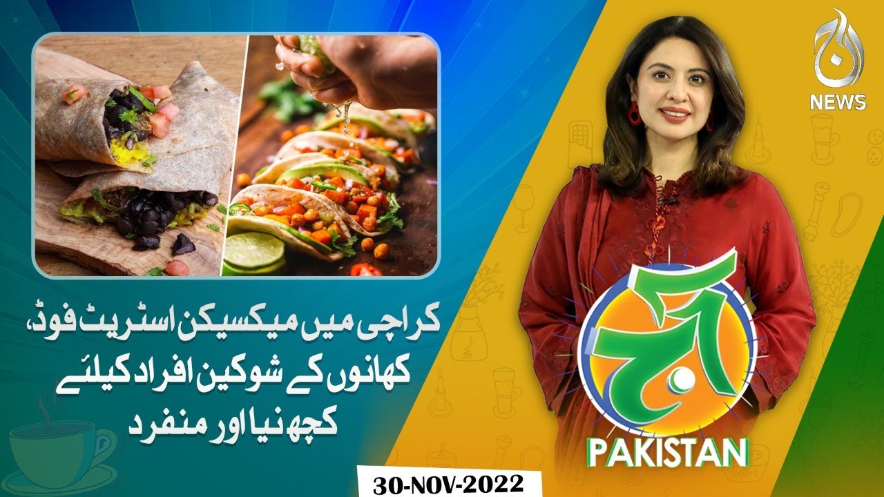 Mexican street food in Karachi | Tacos, Quesadilla & Burritos | Aaj ...