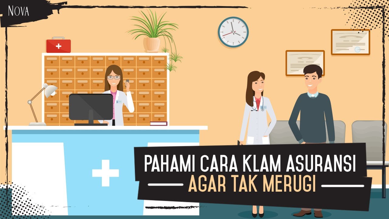 Cara Mudah Klaim Asuransi Kesehatan Agar Tak Merugi - YouTube