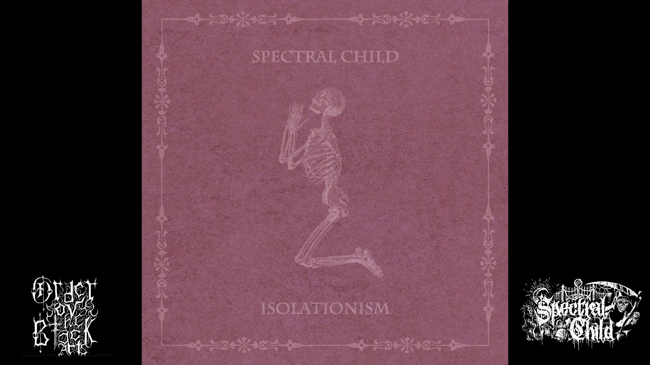 Spectral Child - Isolationism (full album, 2020) - YouTube