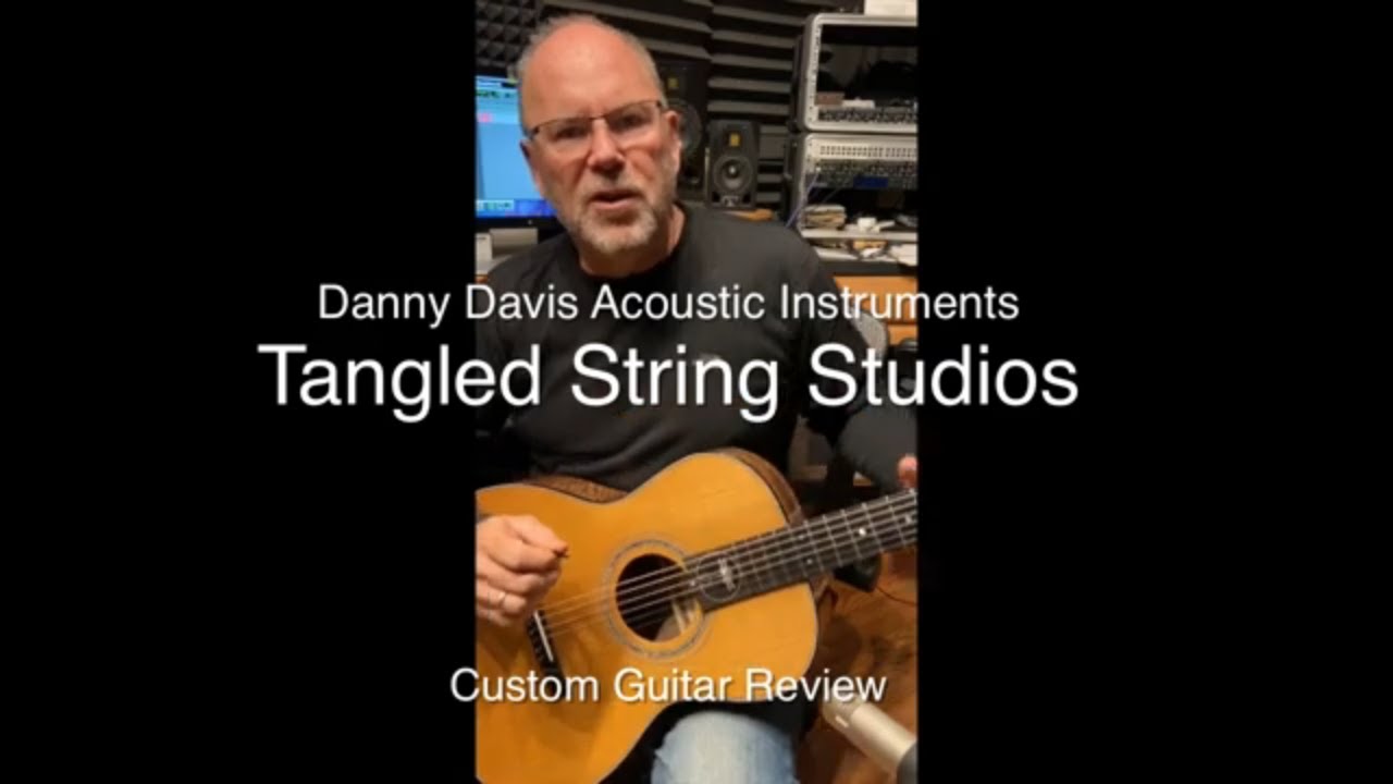 Danny Davis Guitar Review - Tangled String Studios - YouTube