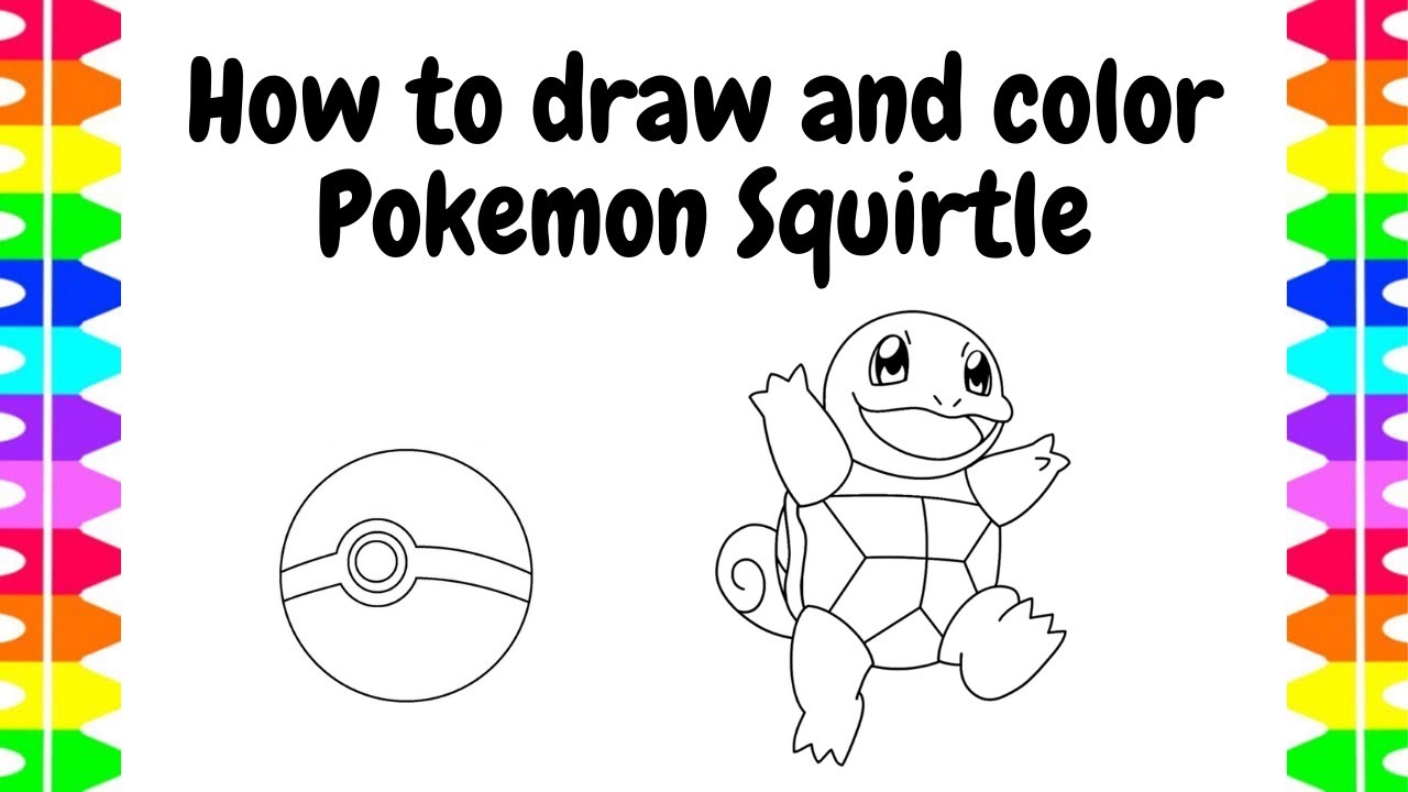 How to Draw Pokemon Squirtle l Drawing Video Squirtle Toddler for Kids ...
