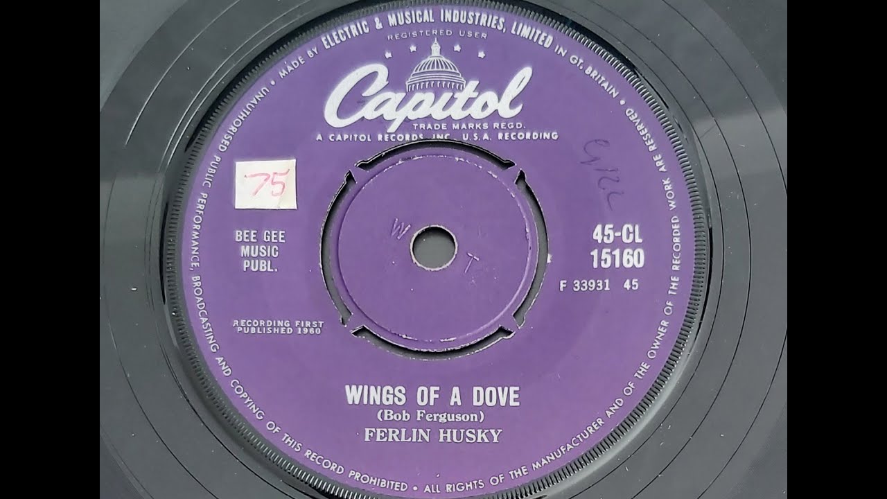 Ferlin Husky 'Wings Of A Dove' 1960 45 rpm - YouTube