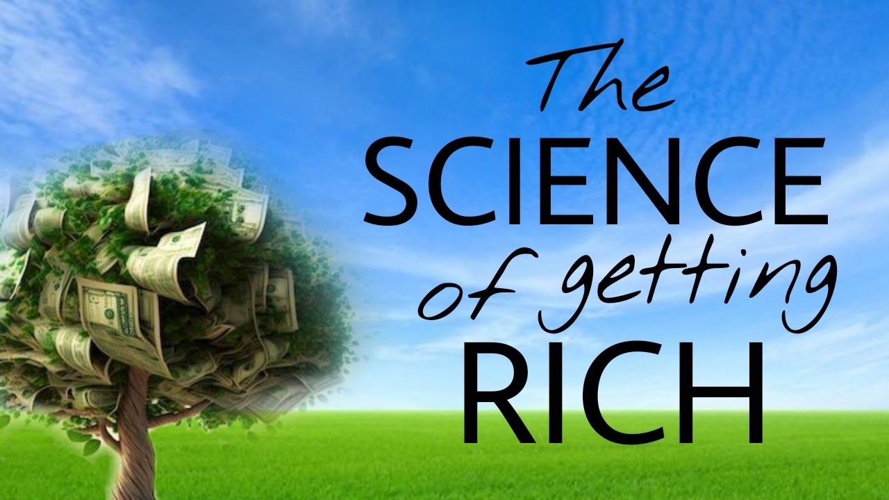 THE SCIENCE OF GETTING RICH (THINKING IN THE CERTAIN WAY) - YouTube