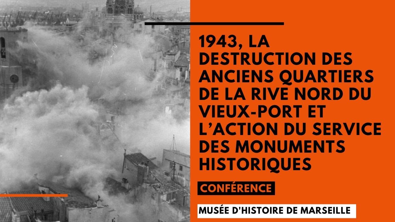 CONFÉRENCE : 1943, destruction des anciens quartiers et action du ...