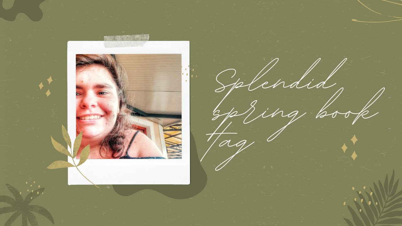 Splendid spring book tag - YouTube