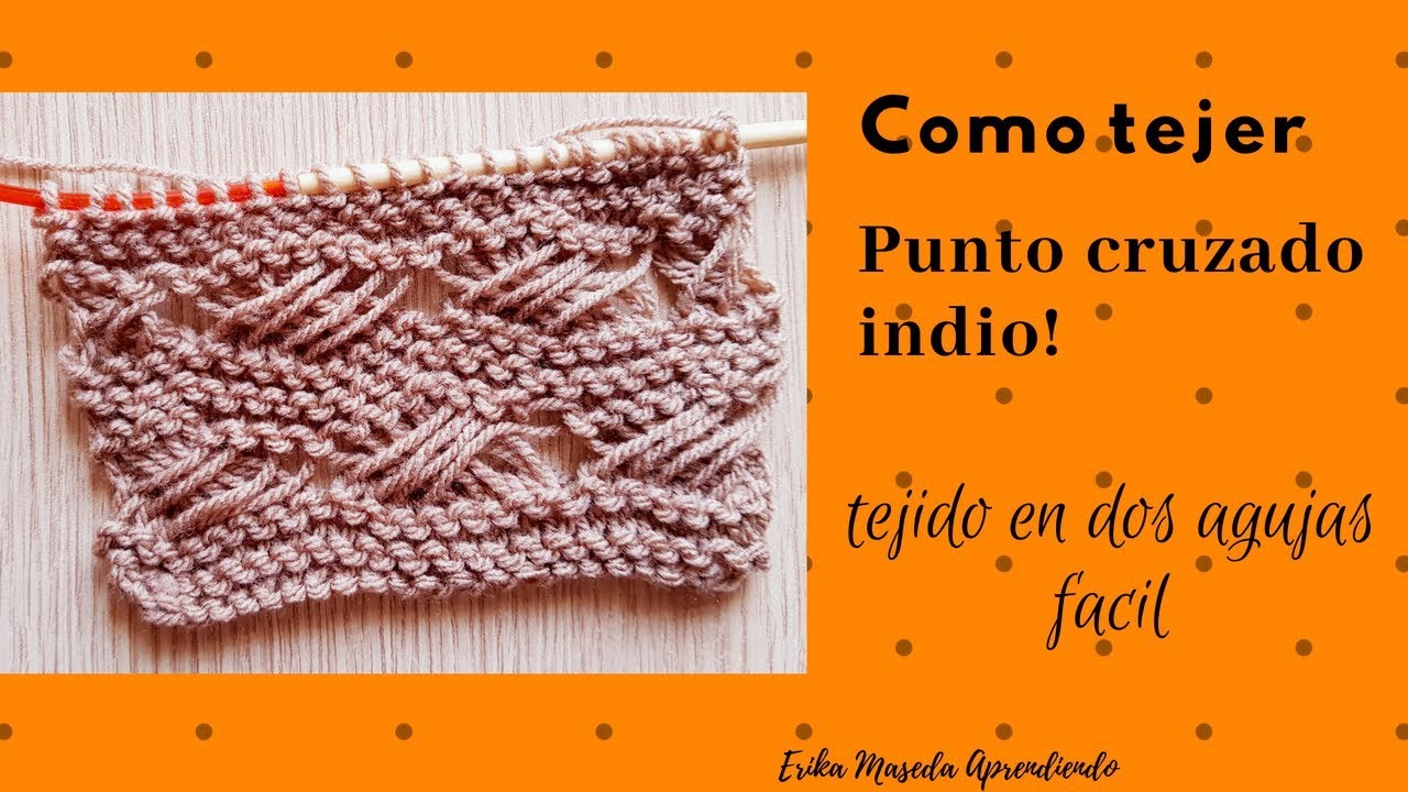 Como tejer Punto Cruzado Indio tejido a dos agujas - YouTube