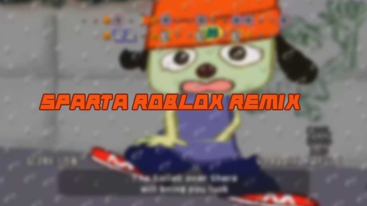 [Request] Parappa "So give up!" | Sparta Roblox Remix - YouTube