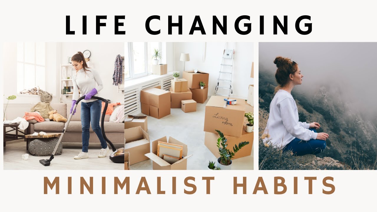 15 Minimalist Habits That Will Transform Your Life - YouTube
