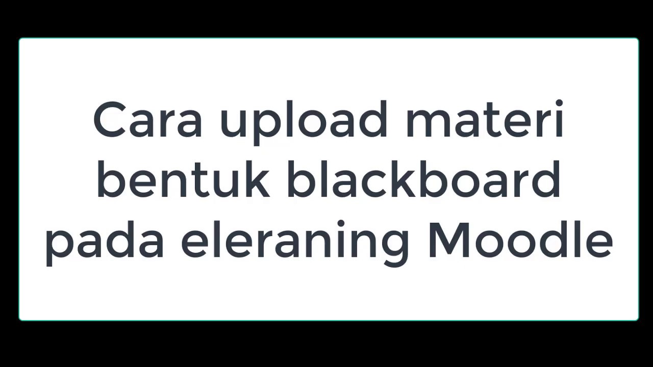Tutorial Moodle Upload Materi Blacboard pada elearning Moodle - YouTube