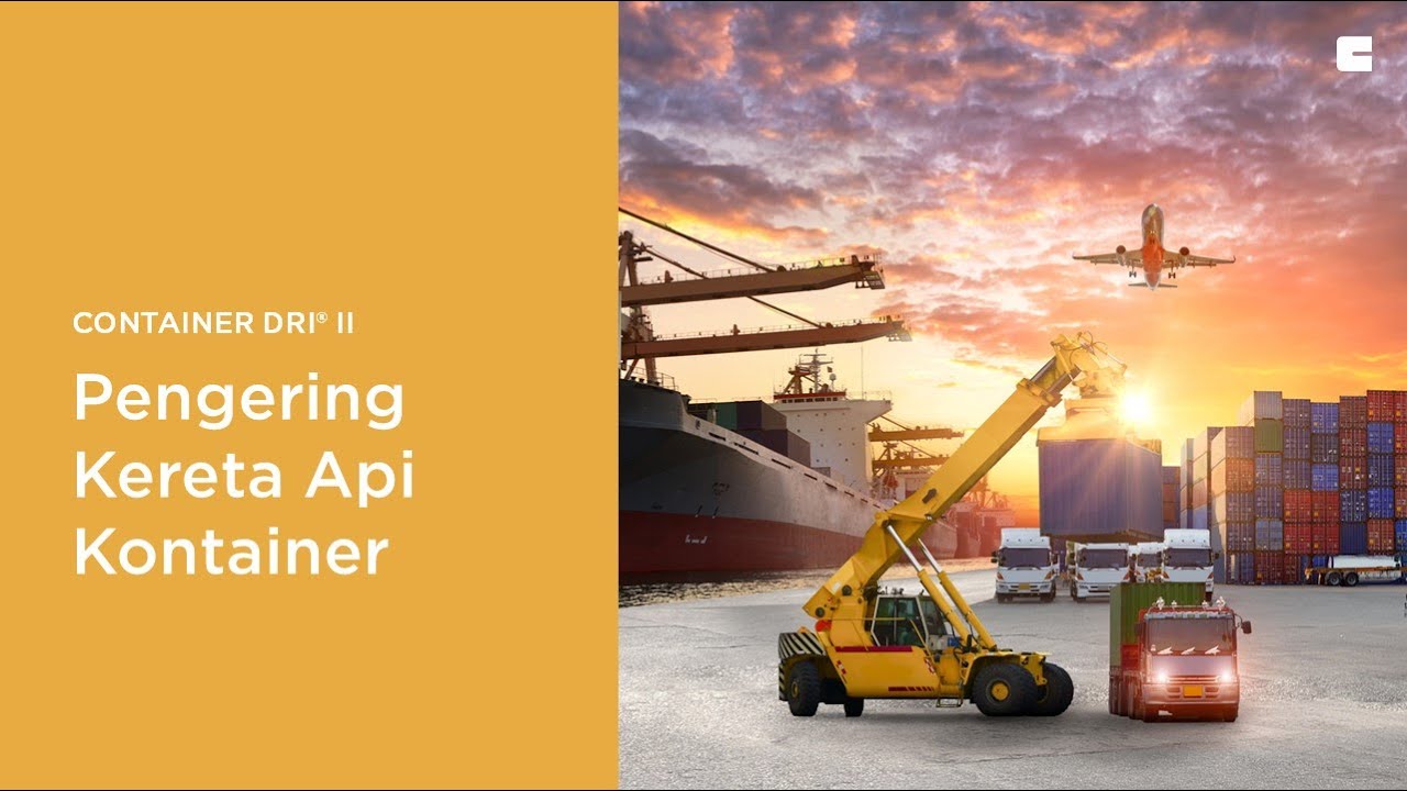 Pengering Kereta Api Kontainer | Container Dri® II Cargo Desiccant ...