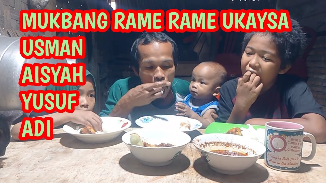 MUKBANG RAME RAME UKAYSA USMAN AISYAH YUSUF ADI - YouTube