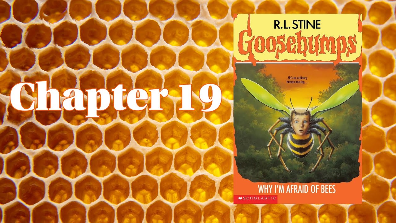 Goosebumps: Why I'm Afraid of Bees - Chapter 19 - YouTube