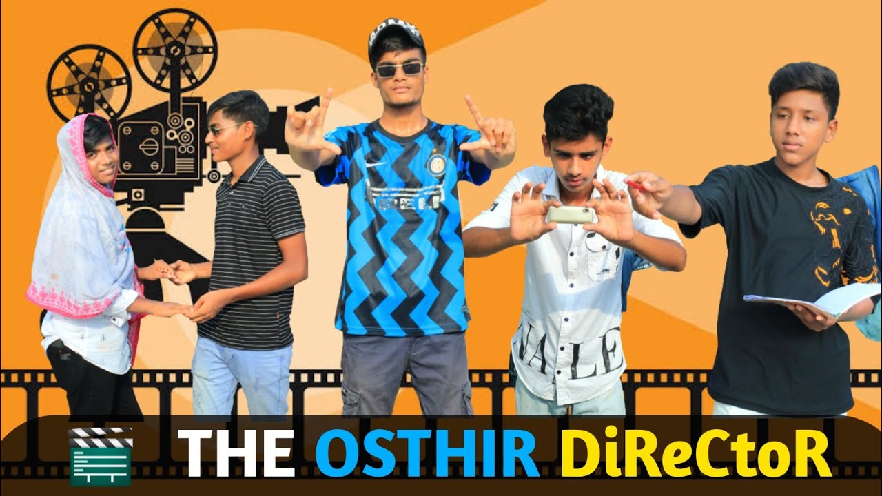 THE OSTHIR DIRECTOR - YouTube
