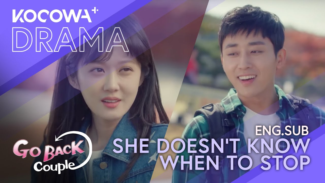 She doesn't know when to stop | Go Back Couple EP06 | KOCOWA+ - YouTube