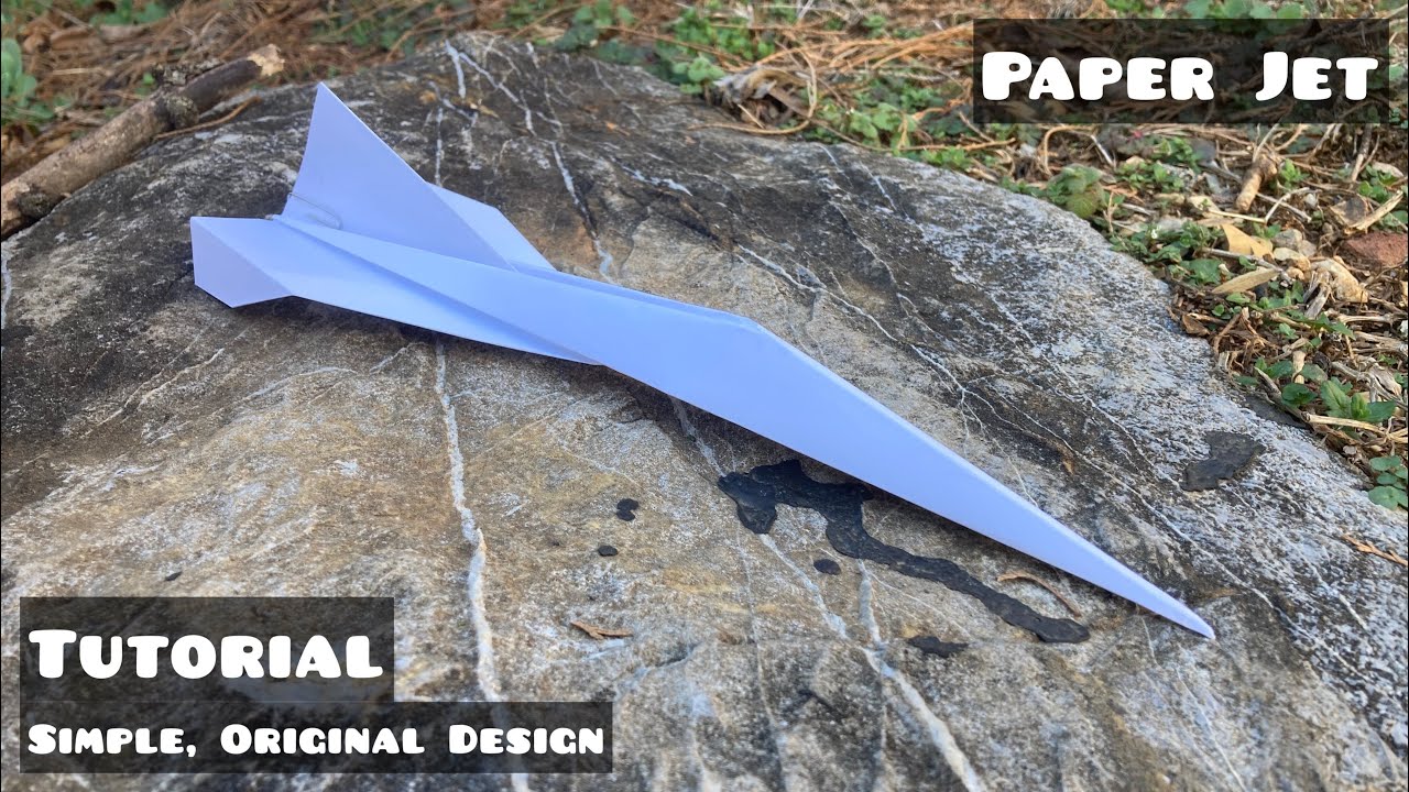Paper Jet - Tutorial (Original Design) - YouTube