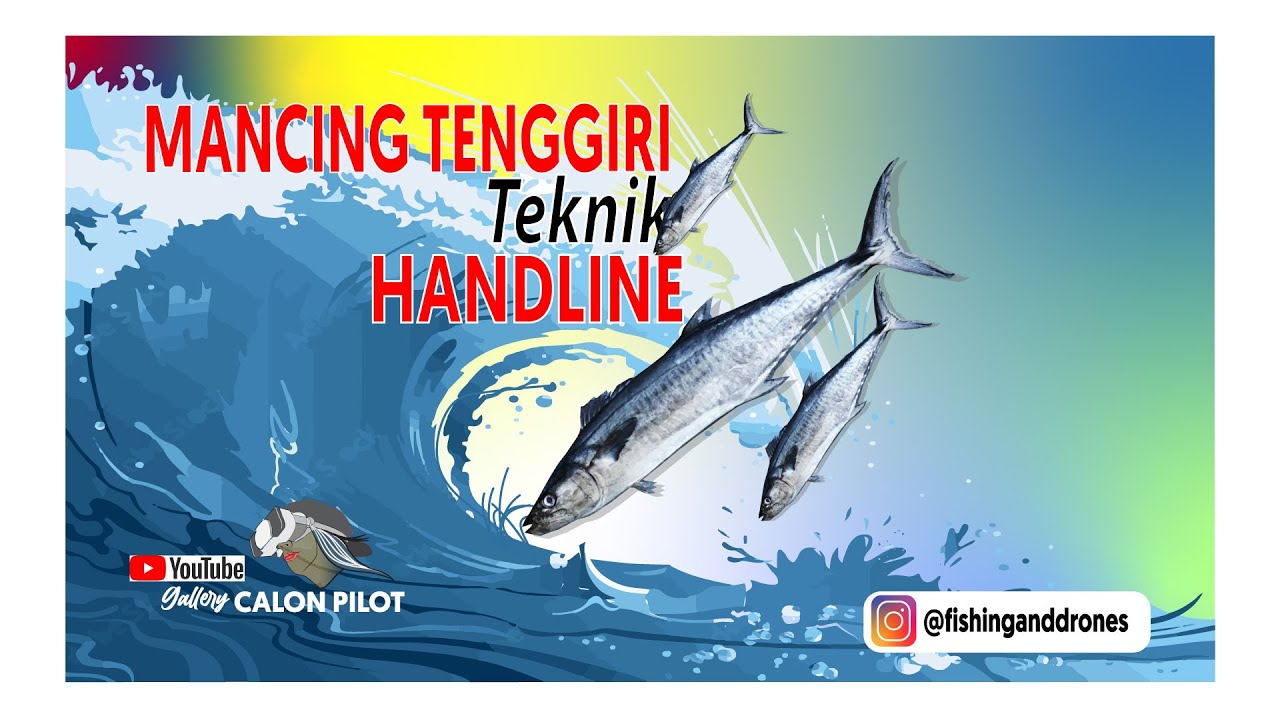 Mancing Tenggiri teknik Handline - YouTube