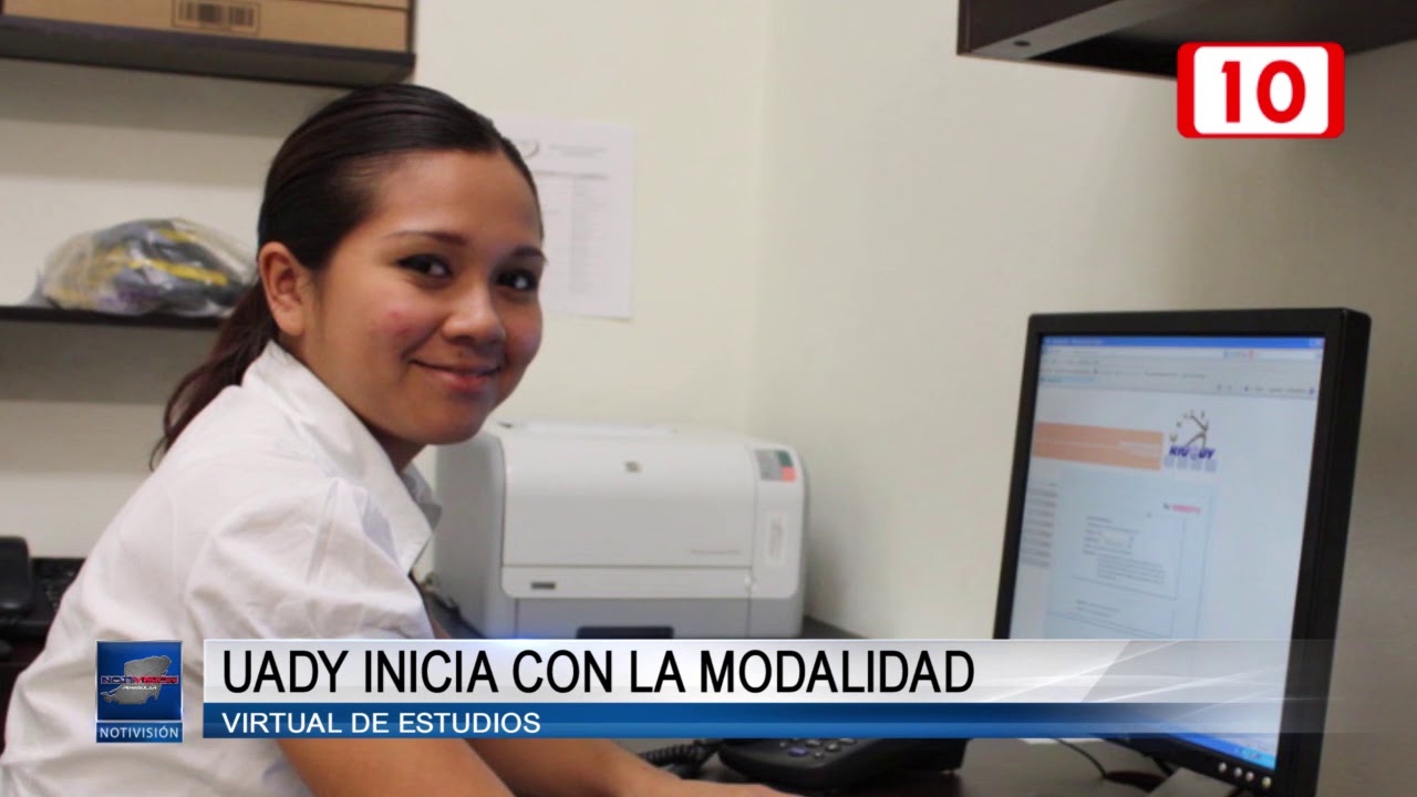 UADY inicia con la modalidad virtual de estudios - YouTube